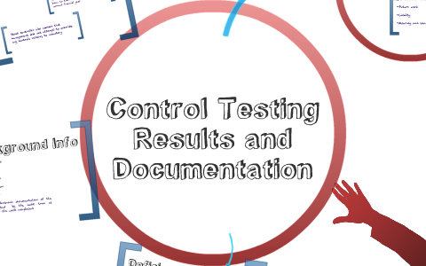 Control Testing Results and Documentation by John-Paul Baladi on Prezi