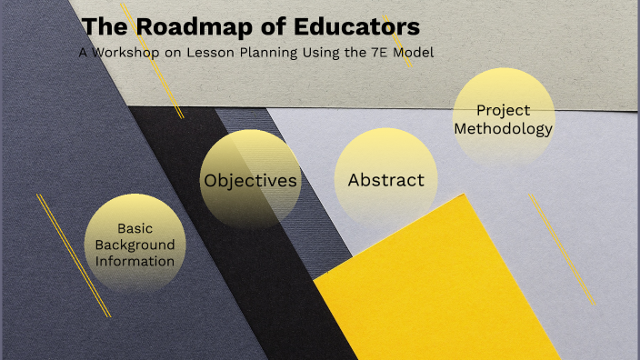 The Roadmap of Educators: A Workshop on Lesson Planning Using the 7E ...