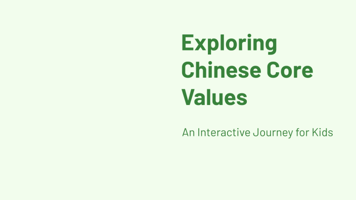 Exploring Chinese Core Values by Jhon Sanchez on Prezi