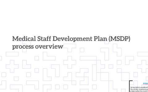 Medical Staff Development Plan (MSDP) process overview by Glenn ...