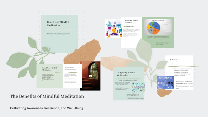 The Benefits of Mindful Meditation by Victor Hugo Gonzalez on Prezi