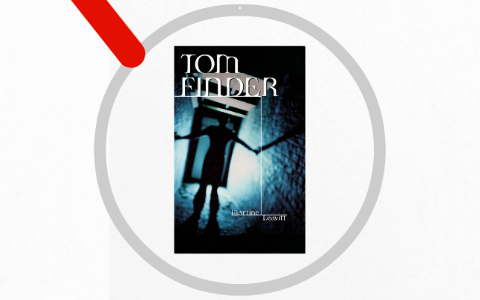 Tom finder by danny griffith on Prezi