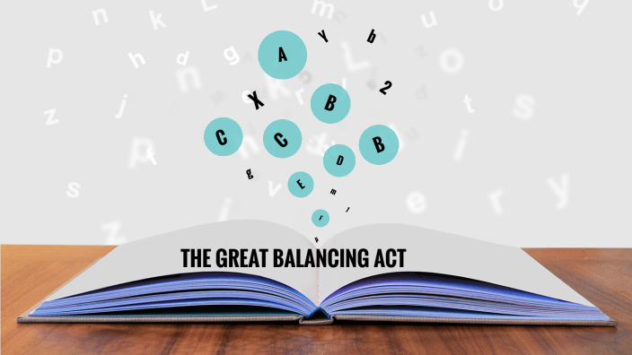 The Great Balancing Act by Yuki Stephenson on Prezi