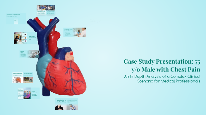 Case Study Presentation: 75 y/o Male with Chest Pain by Jacqualyn ...