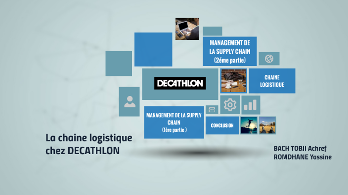 Organisation de la supply chaine de Décathlon by yassine romdhane on Prezi