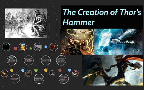 The Creation of Thor's Hammer by David Sciuto on Prezi