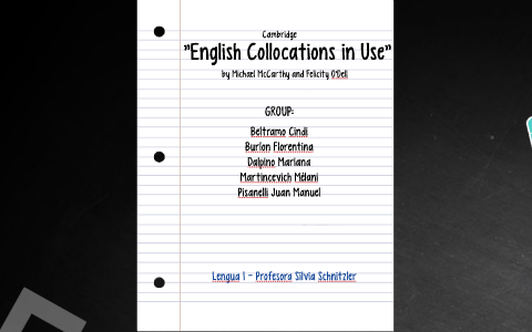 English Collocations in Use by Dalpino Mariana on Prezi