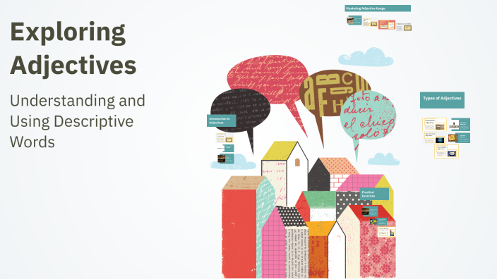 Exploring Adjectives by Joannah Laurraine on Prezi
