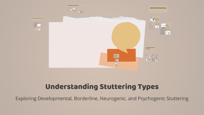 Understanding Stuttering Types by عبدالرحمن العصيمي on Prezi