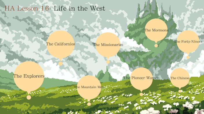 HA Lesson 16 - Life in the west by Sara Lu on Prezi