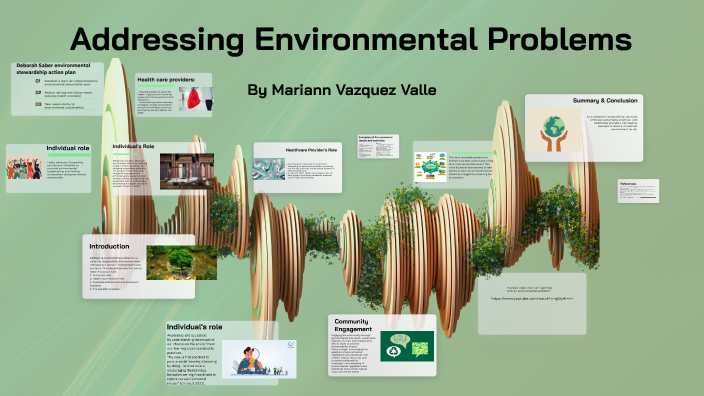 Addressing Environmental Problems by Mariann Vazquez on Prezi