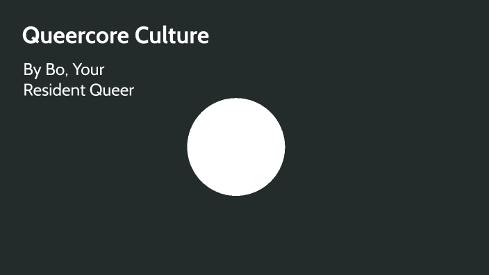 Queercore Movement by bowie g on Prezi