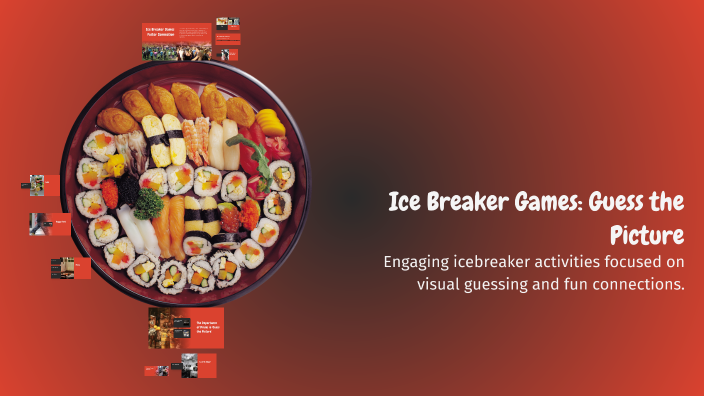 Ice Breaker Games: Guess the Picture by john earl on Prezi