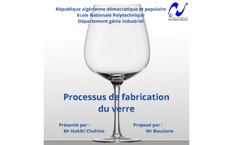 Processus de fabrication verre by Chahine BigBoss on Prezi
