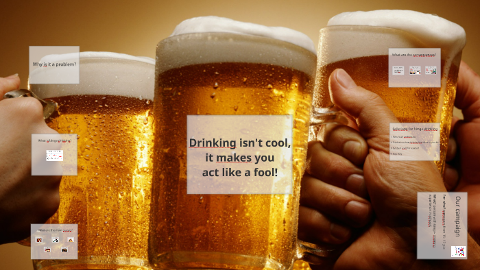 Anti-binge drinking campaign by on Prezi