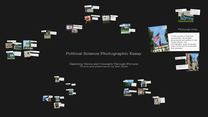 Political Science Photographic Essay by Sam Kyzer on Prezi