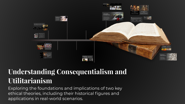 Understanding Consequentialism and Utilitarianism by Angelo PH on Prezi