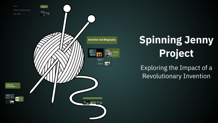 Spinning Jenny Project by Jeremias Bradley on Prezi