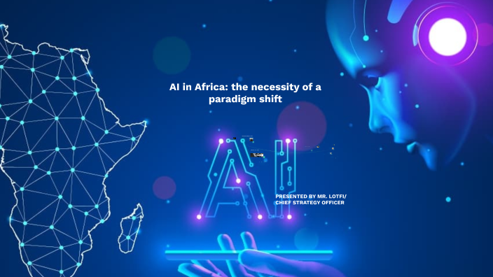 L Intelligence Artificielle En Afrique By Chaimaa Zyani On Prezi