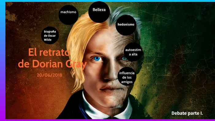 debate de dorian gray by cristian nuñez on Prezi