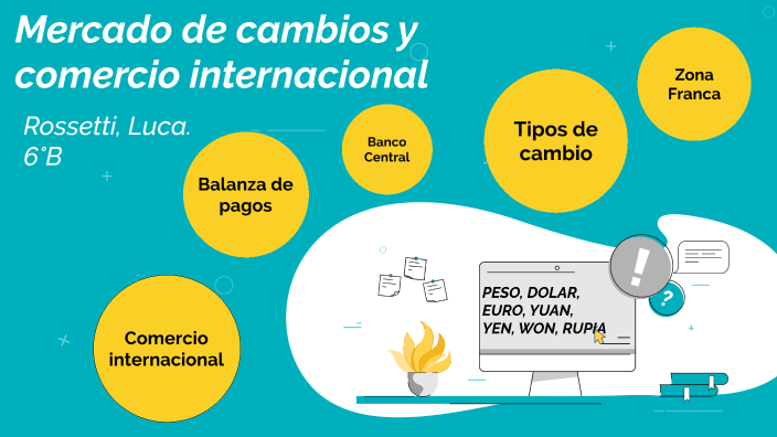 MERCADO DE CAPITALES Y COMERCIO INTERNACIONAL by Luca Rossetti on Prezi