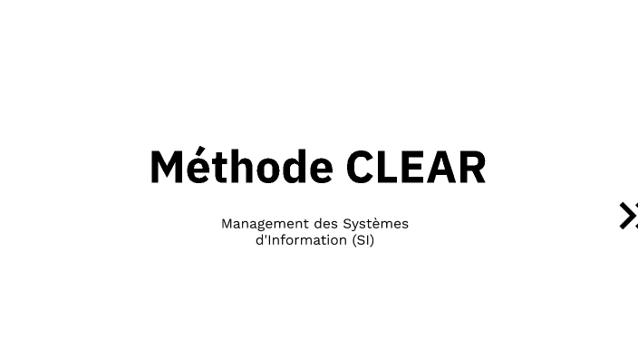 Méthode CLEAR by Robin Perrochet on Prezi Méthode CLEAR by Robin Perrochet on Prezi