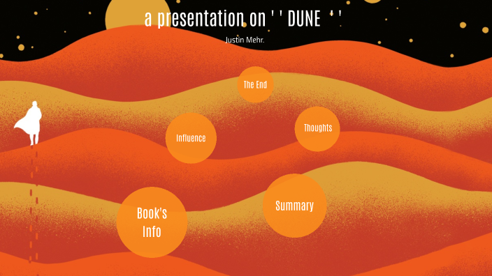 A Presentation on Dune by Justin Mehr on Prezi