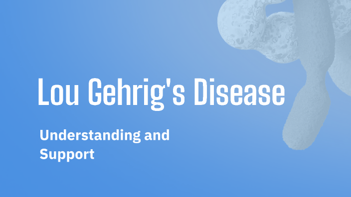 Understanding Lou Gehrig's Disease by Diago Louzado on Prezi