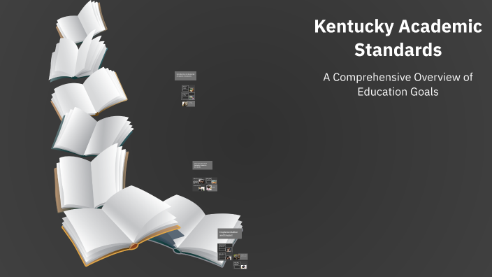 Kentucky Academic Standards by Cassandra Brown on Prezi