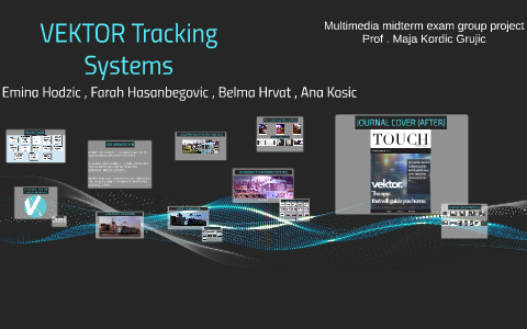 VEKTOR Tracking Systems by emina hodzic on Prezi
