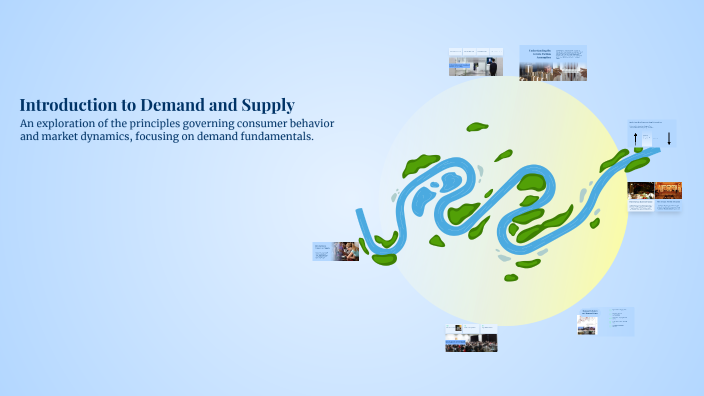 Introduction to Demand and Supply by Via Bebillo on Prezi