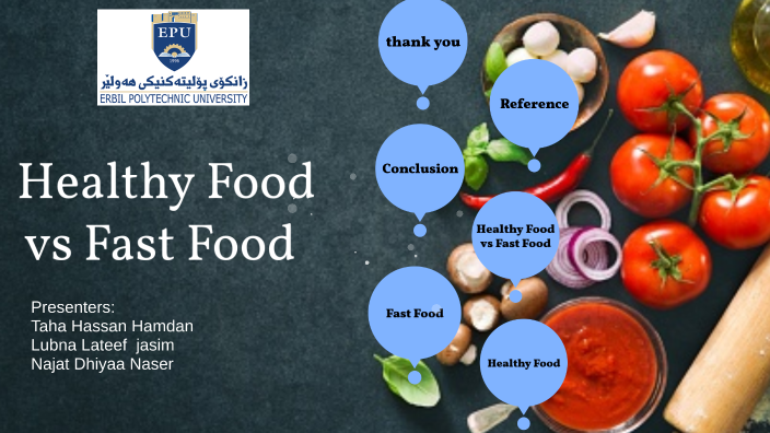 healthy food vs fast food by Taha Hasan Hamdan on Prezi