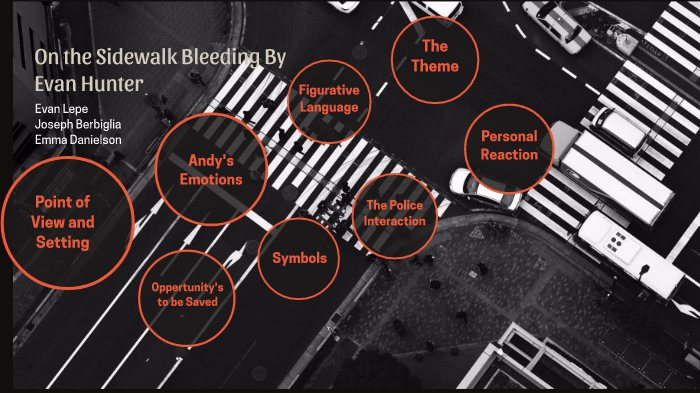On The Sidewalk Bleeding By Evan Hunter by Emma D2230-STU on Prezi