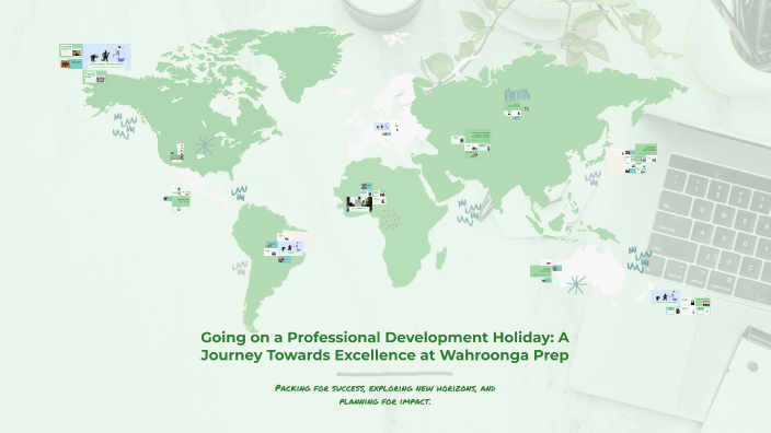 Going on a Professional Development Holiday: A Journey Towards ...