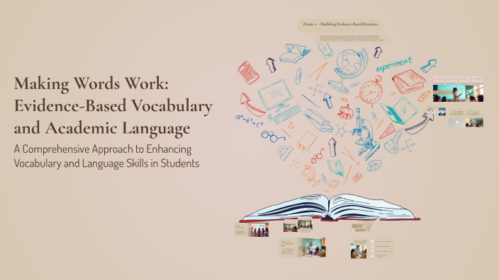 Making Words Work: Evidence-Based Vocabulary and Academic Language by ...