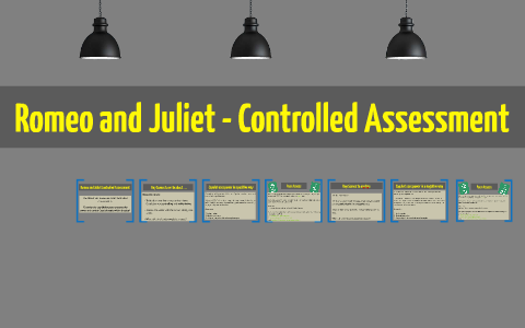 Romeo and Juliet - Controlled Assessment by Alison Jardine on Prezi