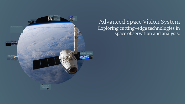 Advanced Space Vision System by Avaz Ruziyev on Prezi