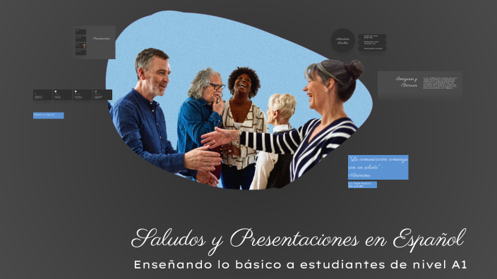 Saludos y Presentaciones en Español by Javier on Prezi