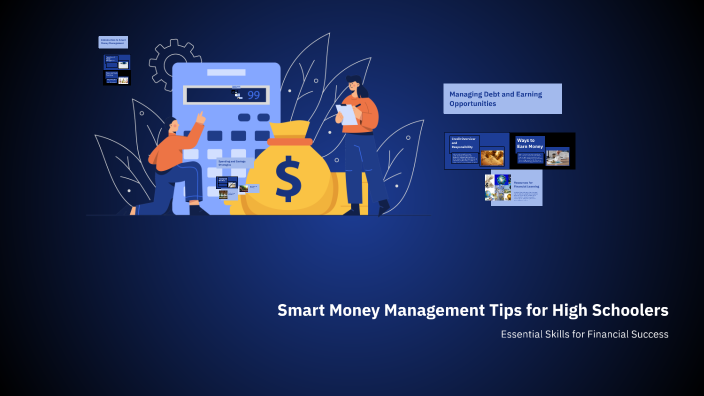 Smart Money Management Tips for High Schoolers by Allison on Prezi