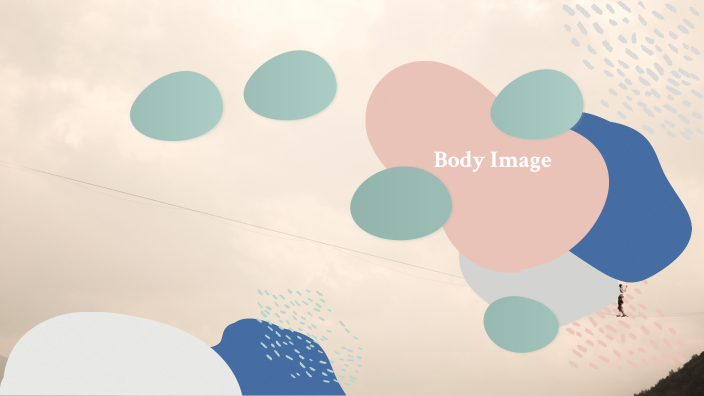 Adolescent Difficulty- Body Image by Kirsten Evans on Prezi