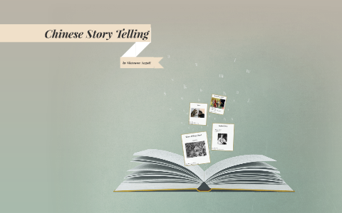 Chinese Story Telling by Shannon Angott on Prezi
