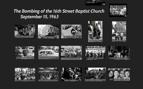 The Bombing of the 16th Street Baptist Church by Allison Prange on Prezi