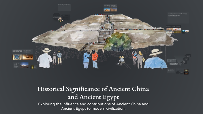 Historical Significance of Ancient China and Ancient Egypt by jimmmy ...