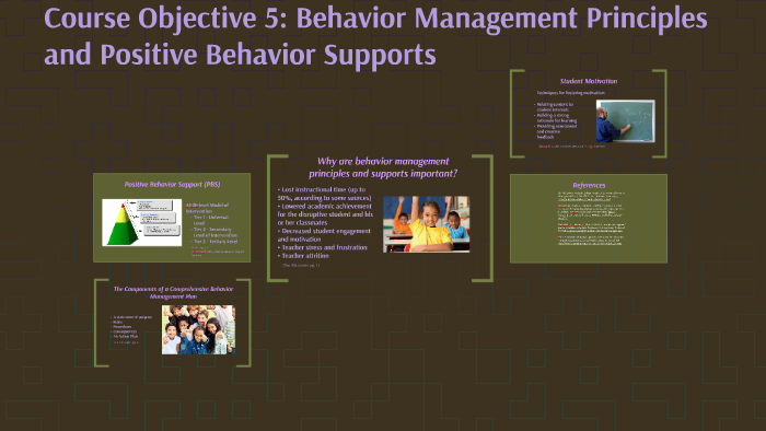 What are behavior management principles and positive behavio by Scott Starr on Prezi