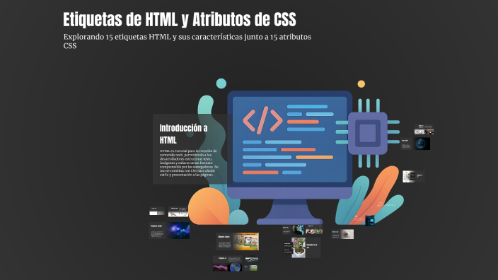 Etiquetas de HTML y Atributos de CSS by DERF MORGAN on Prezi