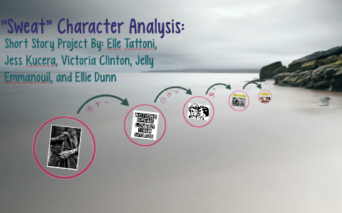 "Sweat" Character Analysis by Ellie Dunn on Prezi