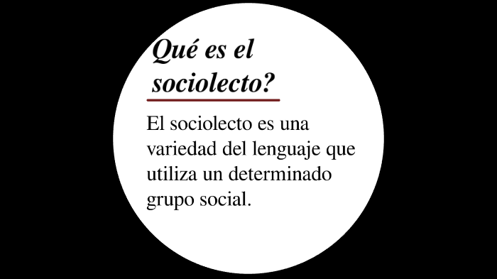Sociolecto by Emilio Peñaloza on Prezi