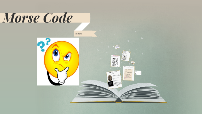 Morse Code scouts by barbara messiha on Prezi
