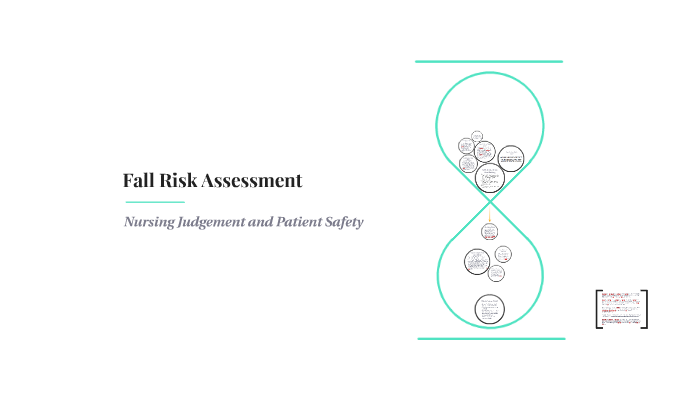 Fall Risk Assessment by C K on Prezi