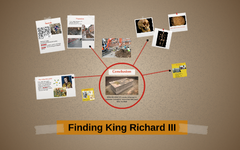 Finding King Richard III by Amy O'Brien on Prezi